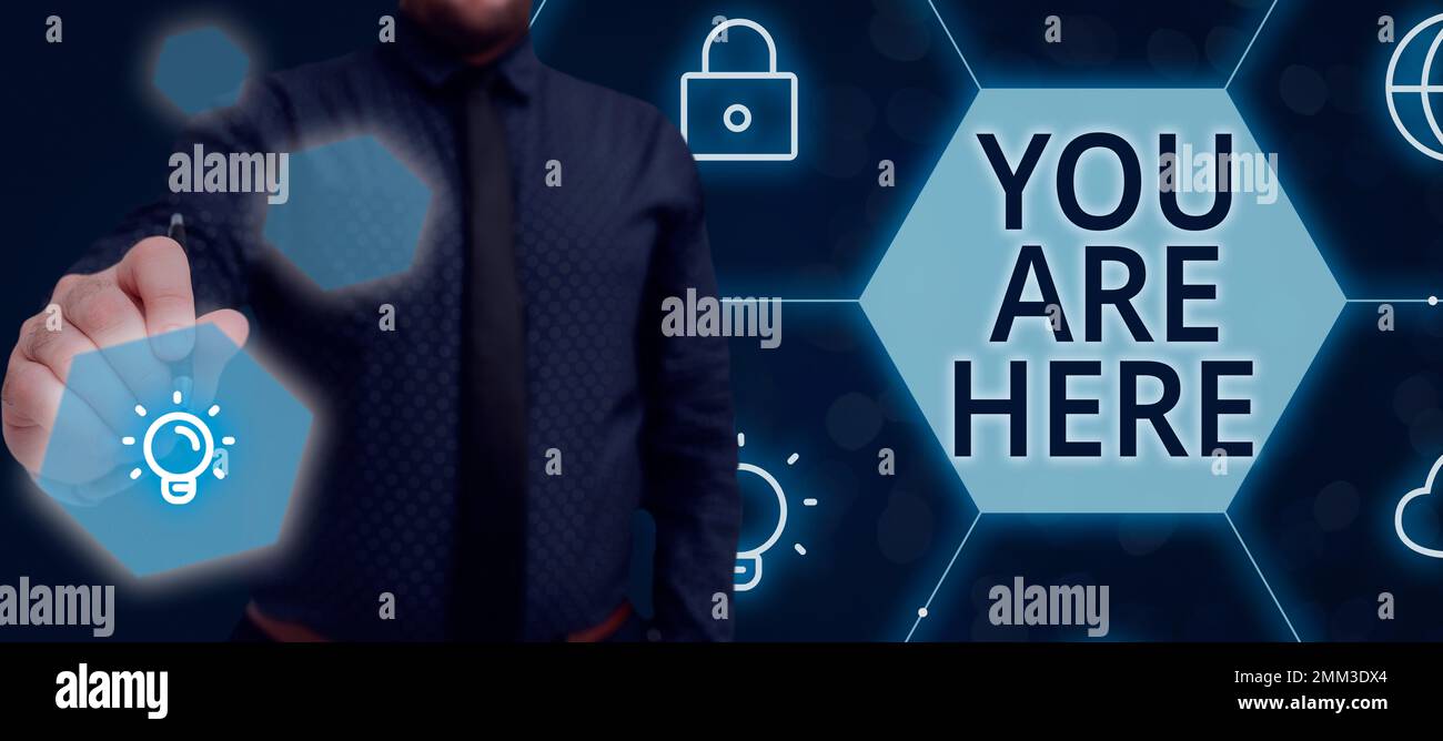 Conceptual display You Are Here. Business showcase This is your ...