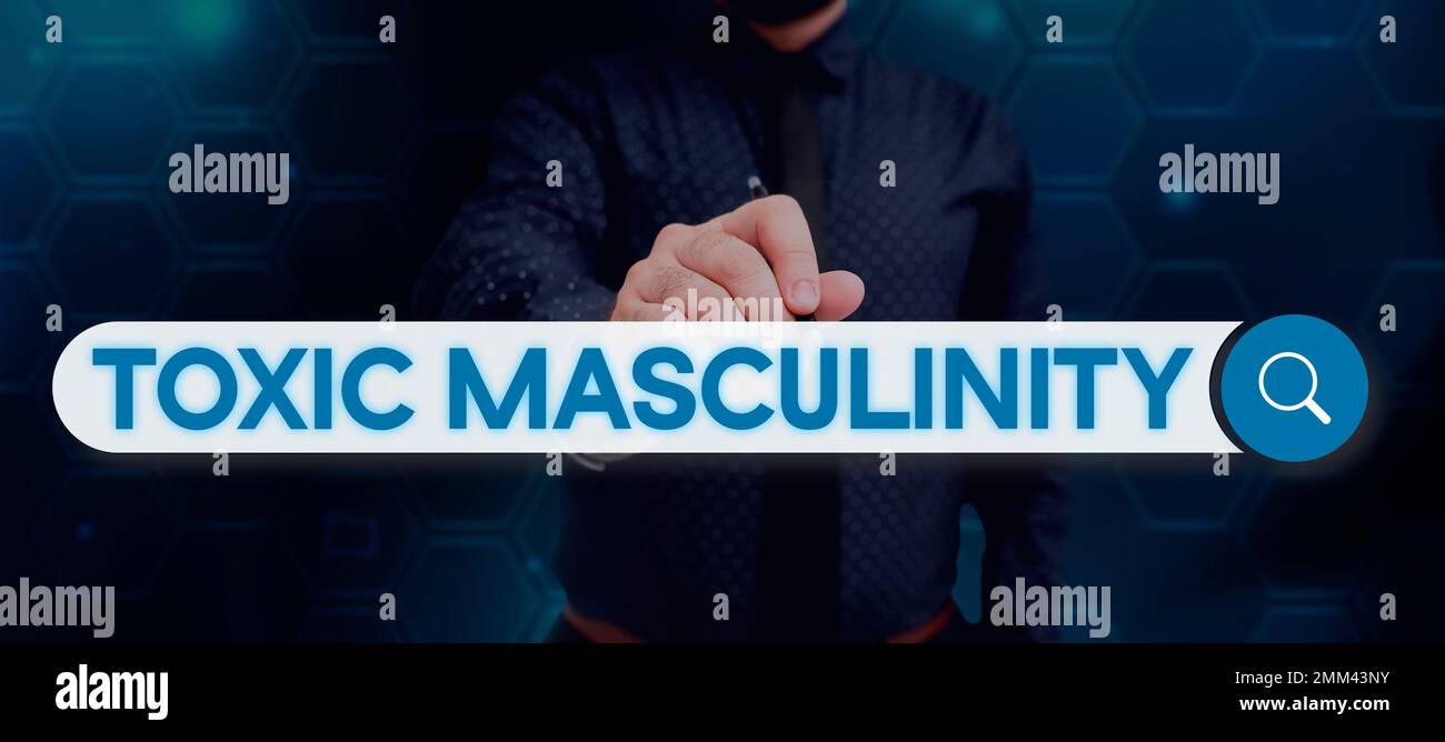 Text showing inspiration Toxic Masculinity. Conceptual photo describes ...