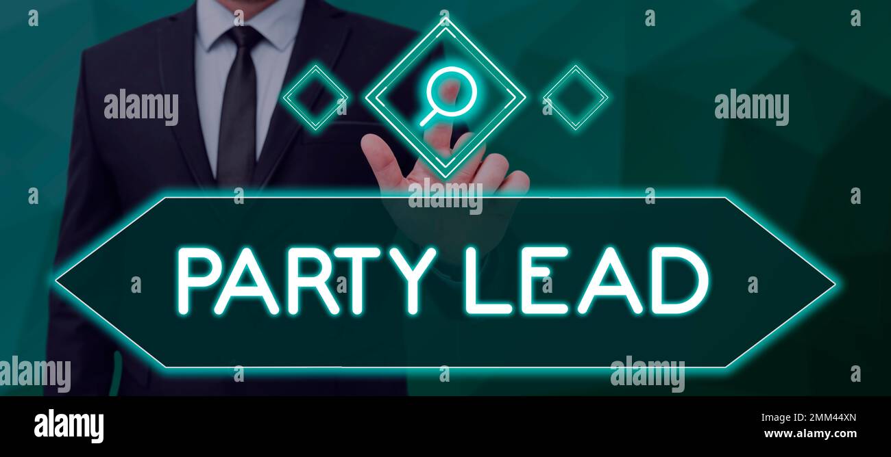 Sign displaying Party Lead. Business showcase acts as the official ...
