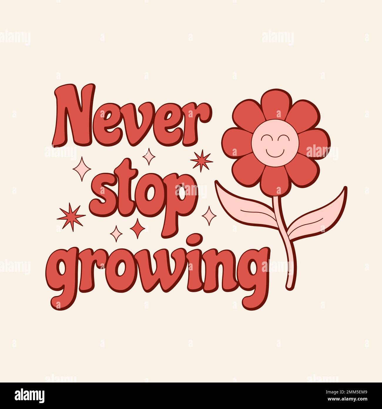 Never stop growing motivational groovy quote. Positive slogan with smiley flower in retro 70s ...