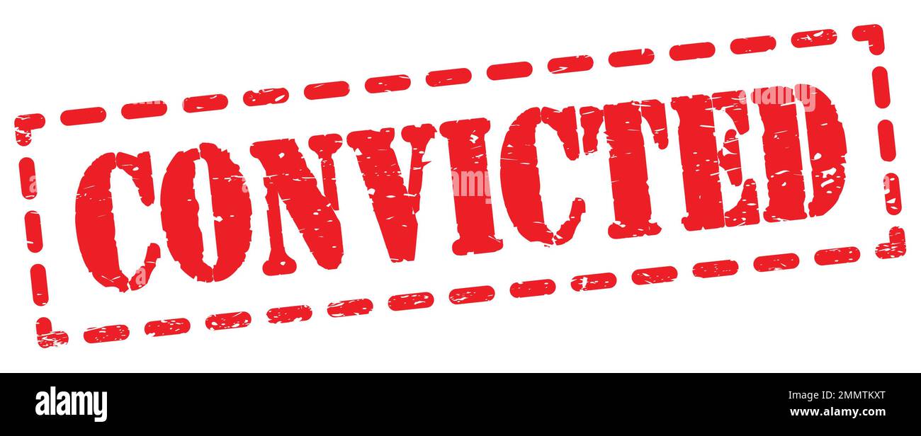 CONVICTED text written on red dash stamp sign Stock Photo - Alamy