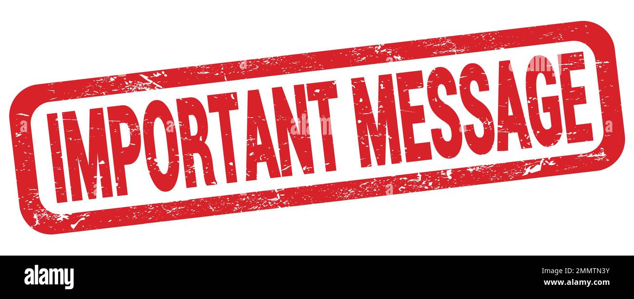 IMPORTANT MESSAGE text written on red rectangle stamp sign Stock Photo ...
