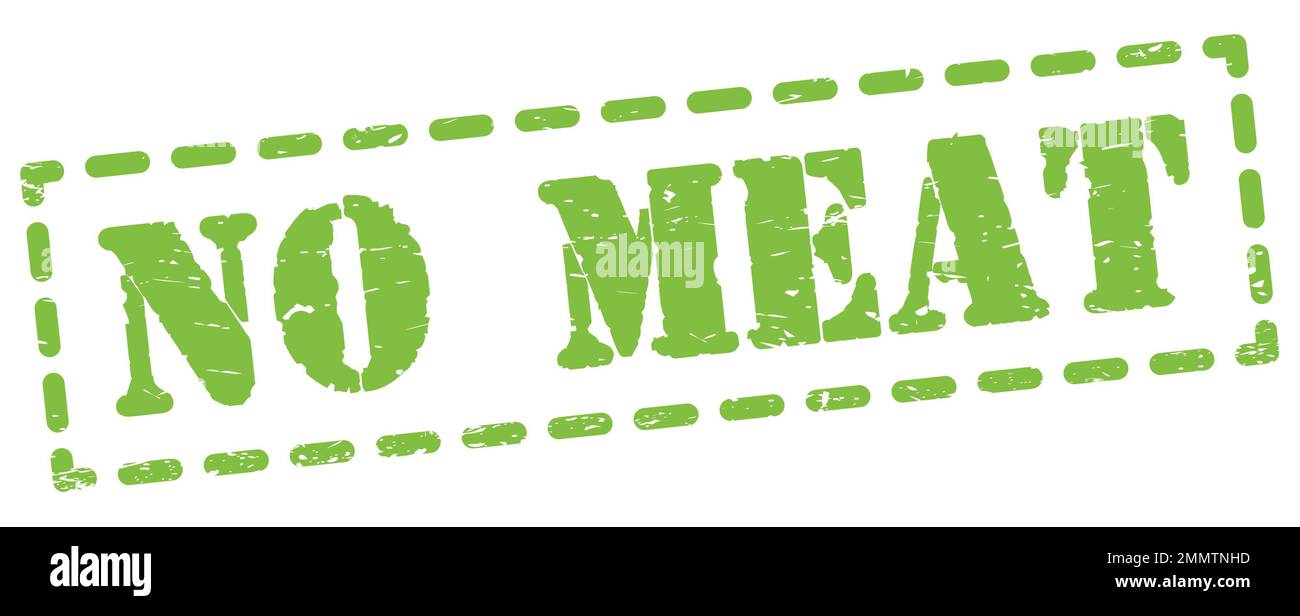 NO MEAT text written on green dash stamp sign Stock Photo - Alamy