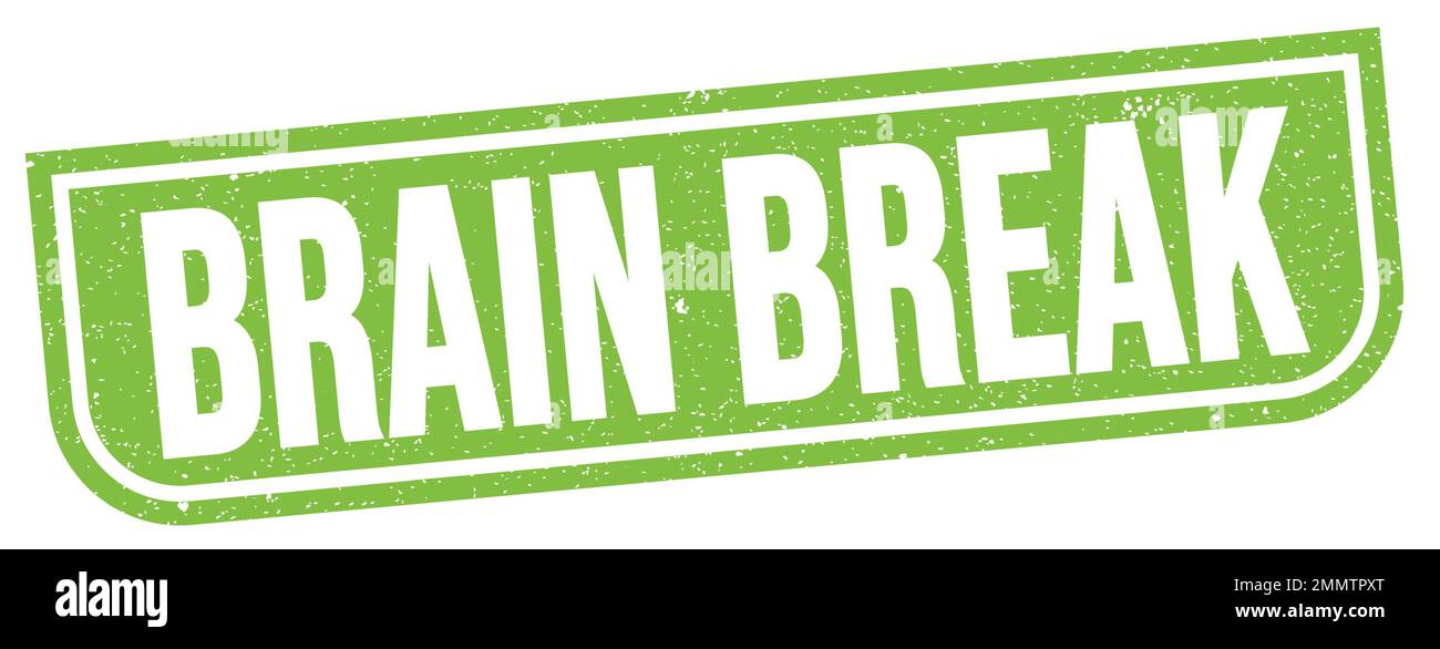 BRAIN BREAK text written on green grungy stamp sign Stock Photo - Alamy
