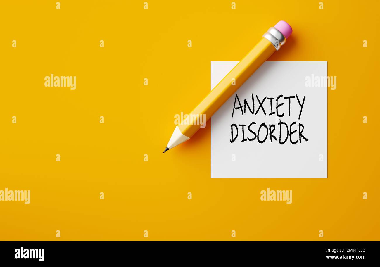 Pencil and a note paper with the word Anxiety Disorder on yellow ...