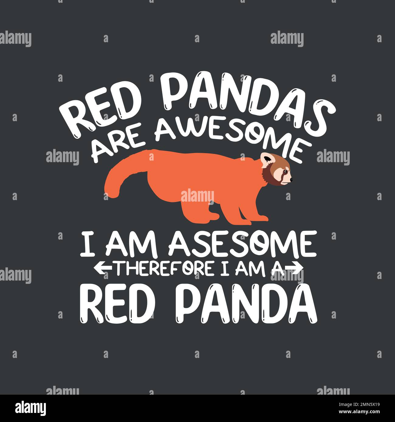 Red pandas are awesome funny panda saying quote t shirt design Stock ...