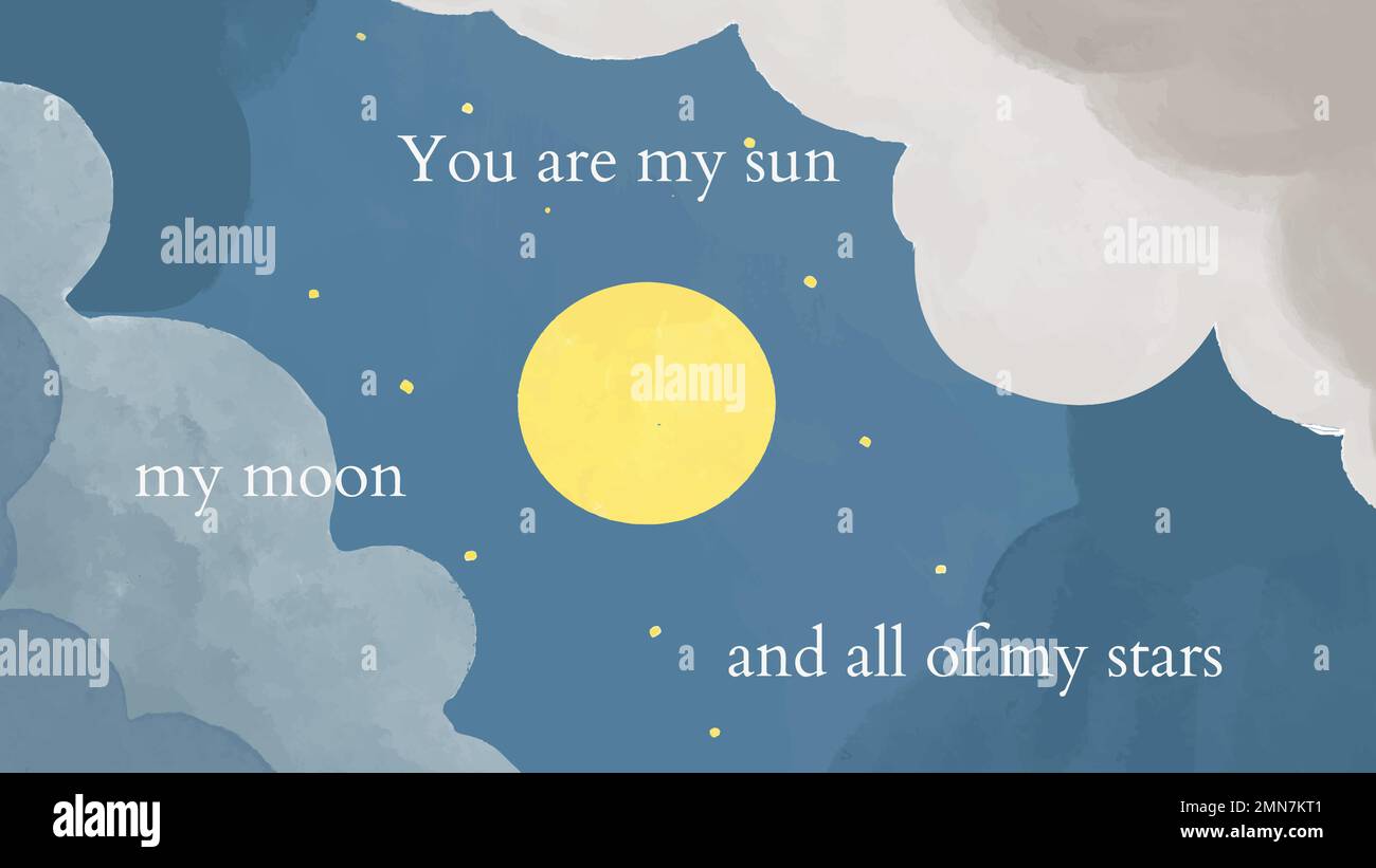 Night sky watercolor desktop wallpaper template vector "You are my sun ...