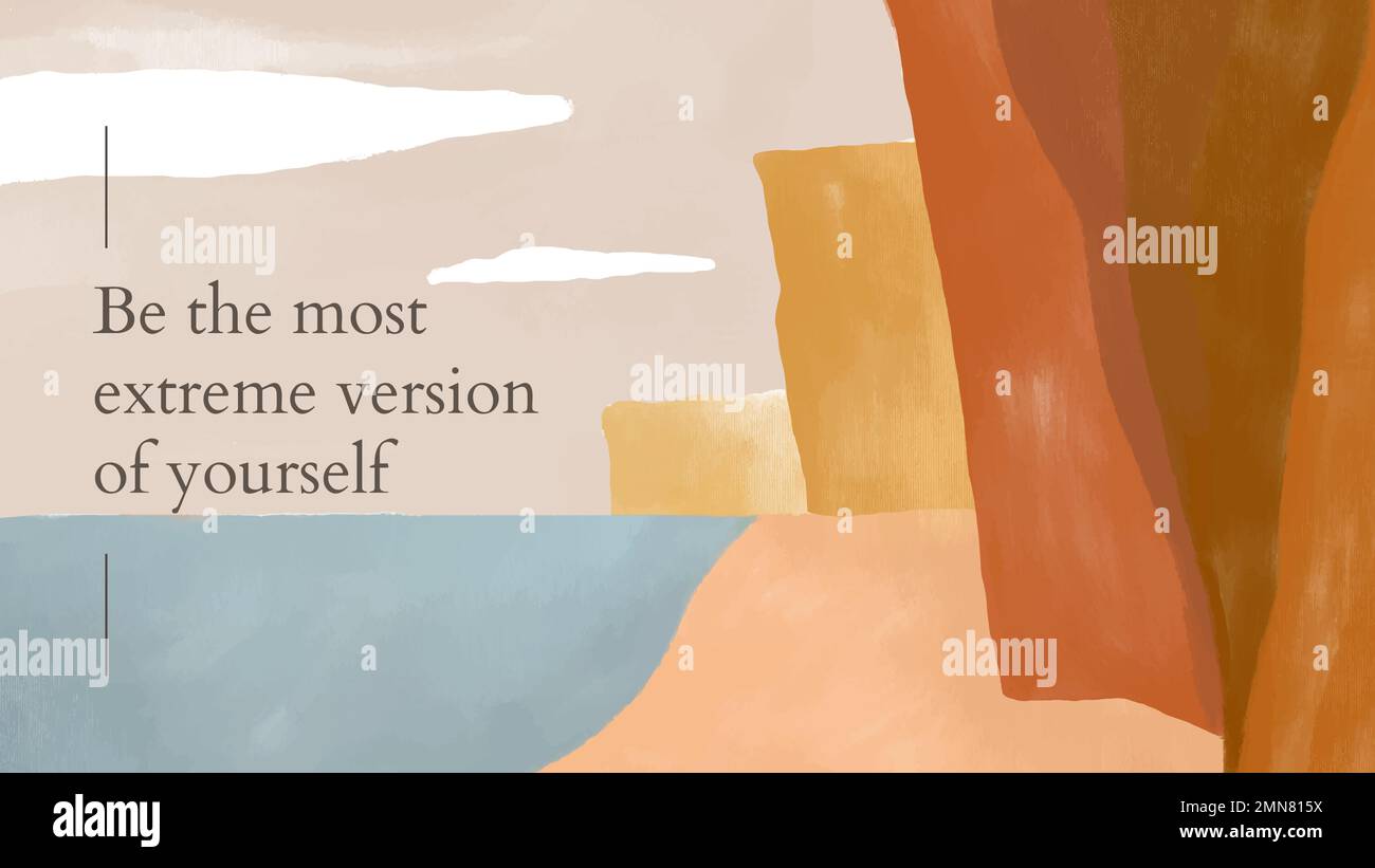 Aesthetic desktop wallpaper template vector "Be the most extreme ...