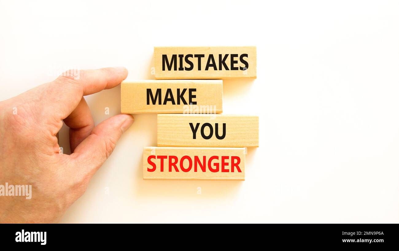 Mistake make stronger symbol. Concept words Mistakes make you stronger ...