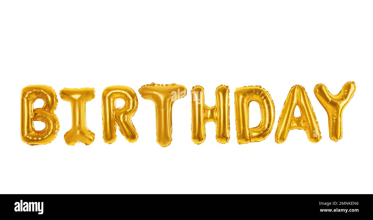 Word BIRTHDAY made of foil balloon letters on white background Stock ...