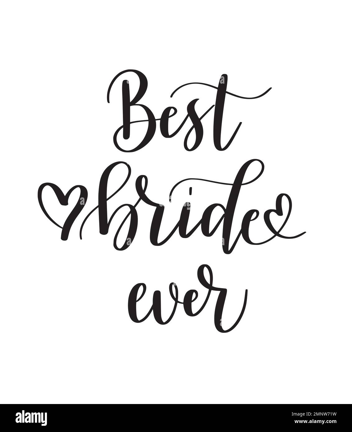 Best bride ever. Cute modern calligraphy bachelorette party doodle ...