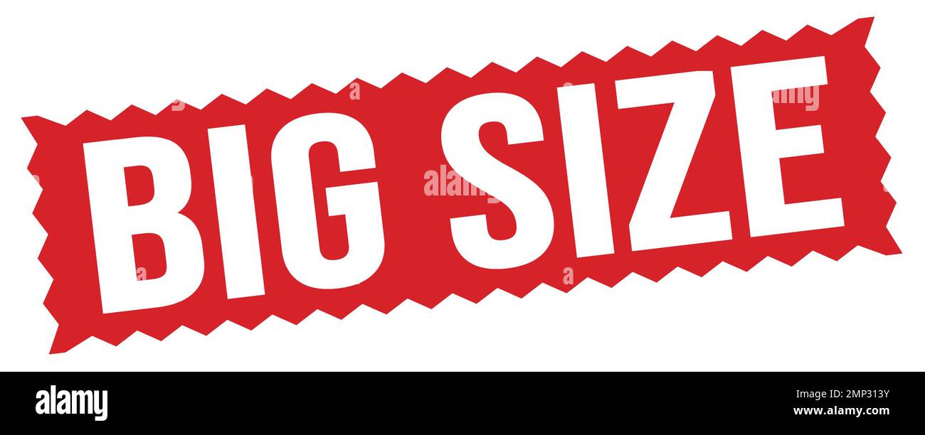 BIG SIZE text written on red zig-zag stamp sign Stock Photo - Alamy