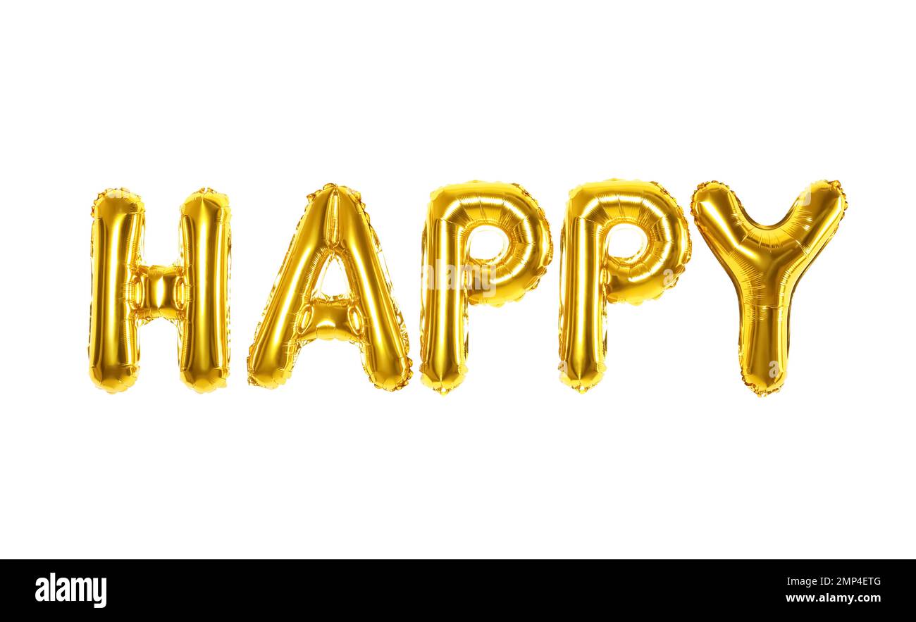 Word HAPPY made of golden foil balloons letters on white background ...