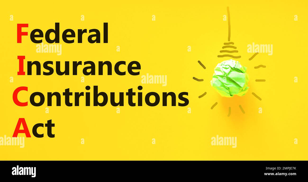 FICA symbol. Concept words FICA federal insurance contributions act on ...