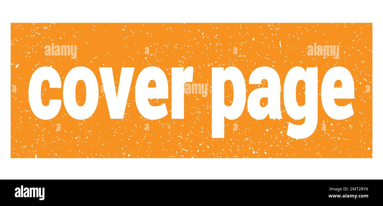 cover page text written on orange grungy stamp sign Stock Photo - Alamy