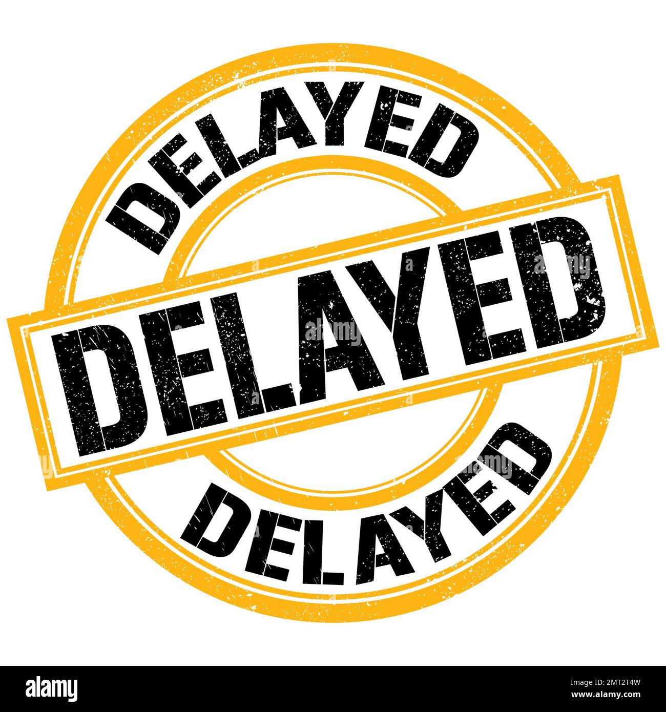 DELAYED text written on yellow-black round stamp sign Stock Photo - Alamy
