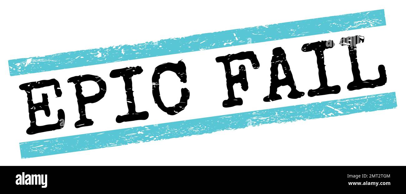 Epic fail banner hi-res stock photography and images - Alamy