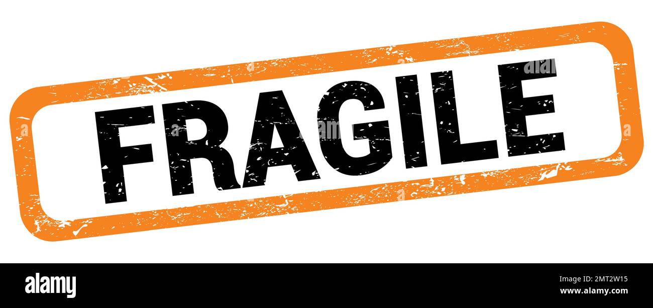 FRAGILE text written on orange-black rectangle stamp sign Stock Photo ...
