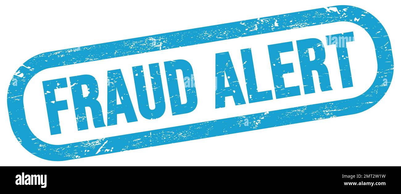FRAUD ALERT, text on blue rectangle stamp sign Stock Photo - Alamy