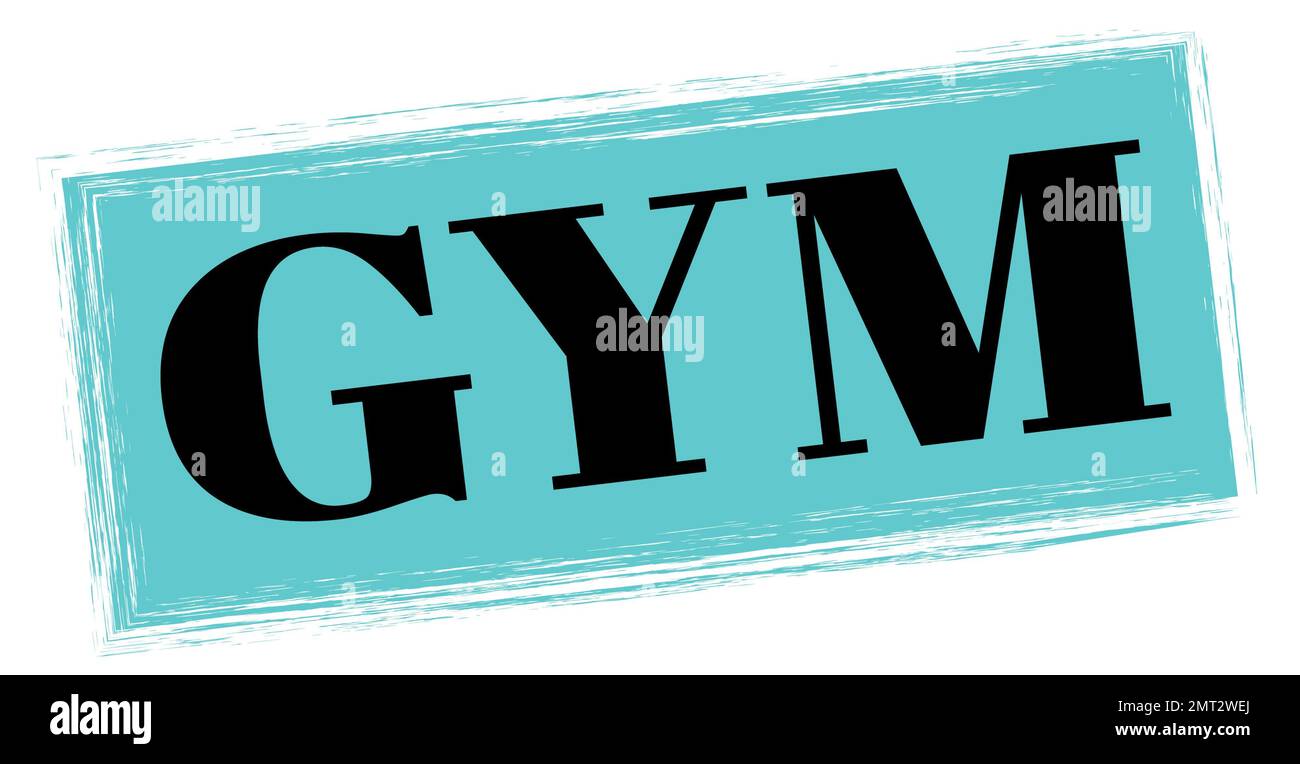 GYM text written on blue-black rectangle stamp sign Stock Photo - Alamy