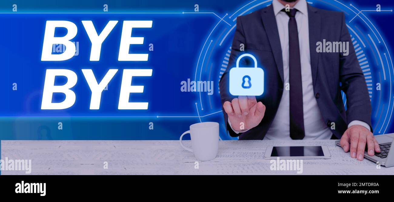 Inspiration showing sign Bye Bye. Business showcase Greeting for ... Inspiration showing sign Bye Bye. Business showcase Greeting for ...