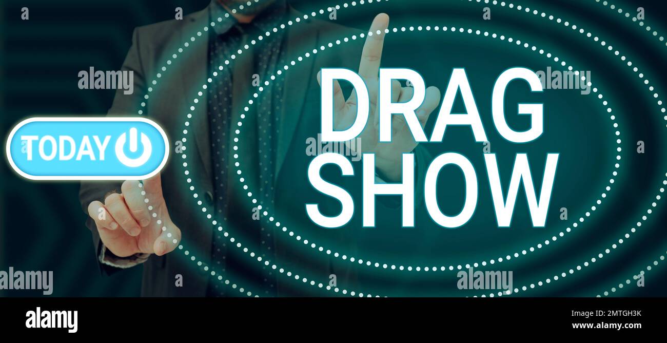 Conceptual caption Drag Show. Business idea competitive event where two ...