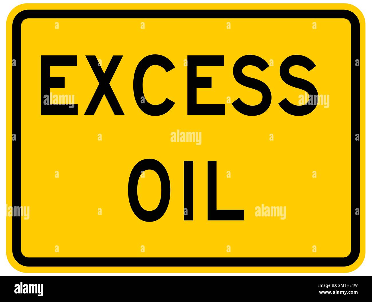 Excess oil warning sign Stock Photo - Alamy