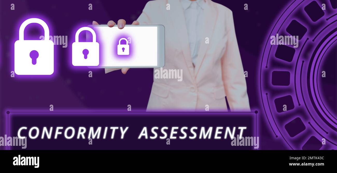 Sign displaying Conformity Assessment. Concept meaning interests of public duty versus private ...