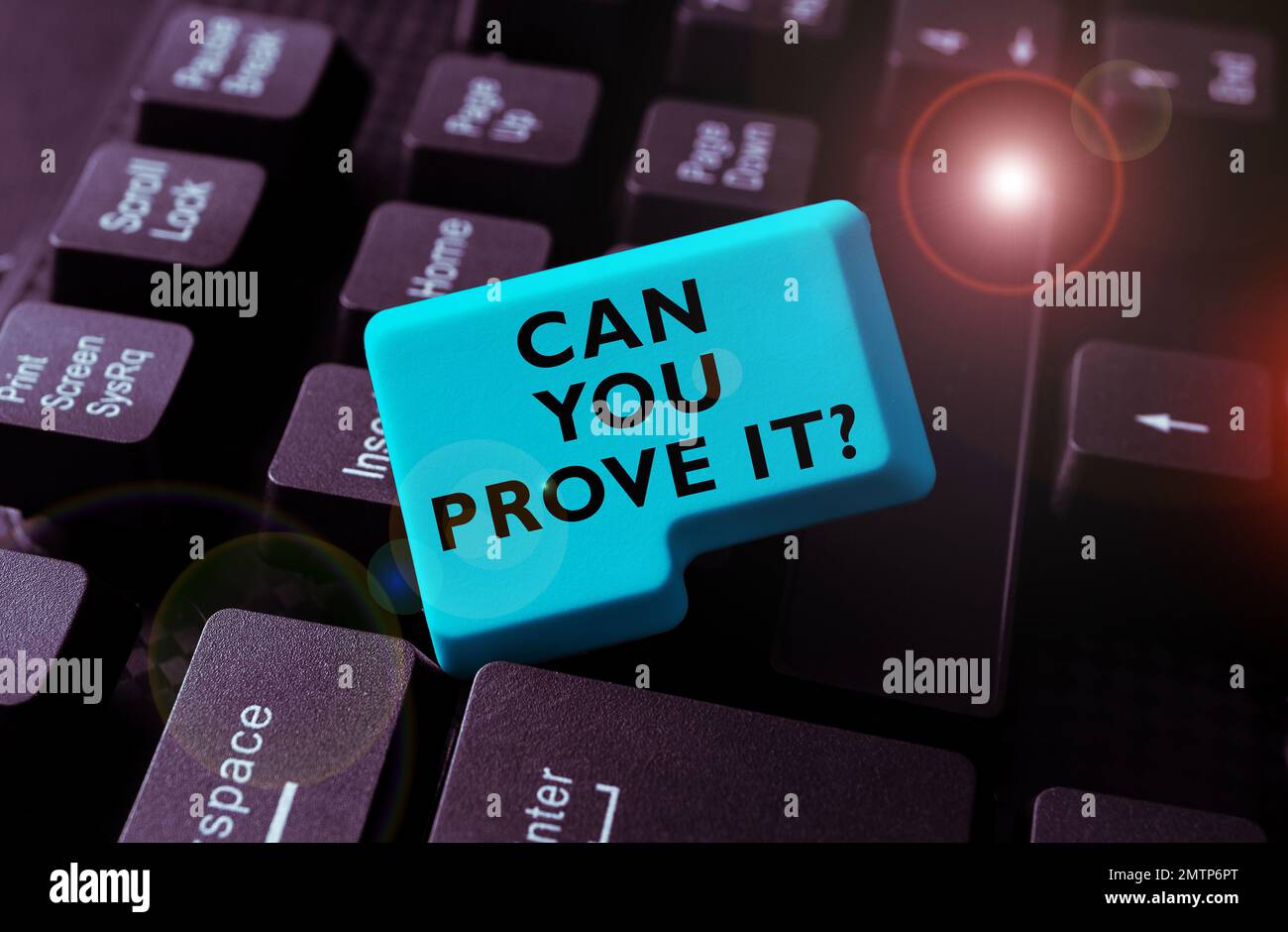 Sign displaying Can You Prove It. Business approach Asking Someone for ...