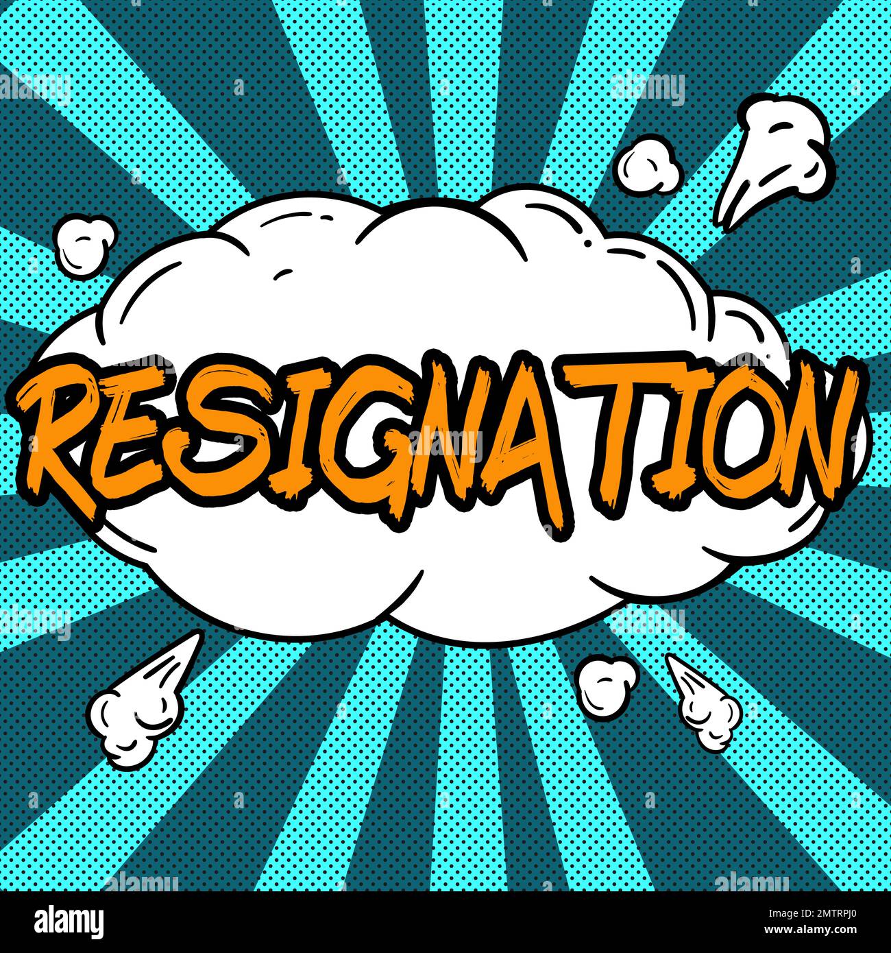 Text caption presenting Resignation. Business approach act of giving up ...