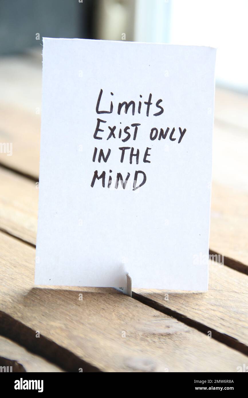 Motivational quotes inscription on a tag. Limit exist only in the mind ...