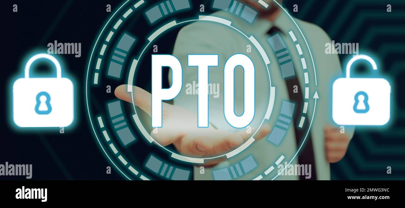 Sign displaying Pto. Word Written on Employer grants compensation for ...