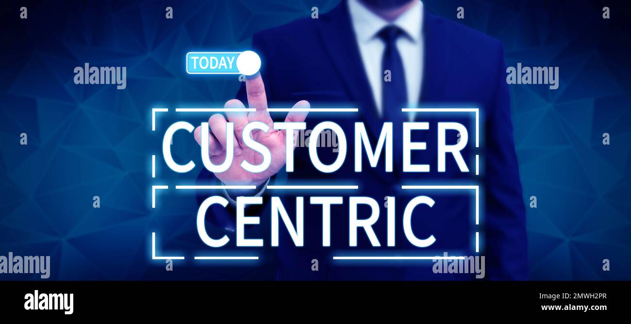 Hand writing sign Customer Centric. Internet Concept process of looking ...