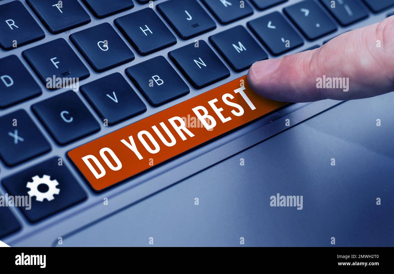 Text caption presenting Do Your Best. Internet Concept Encouragement ...