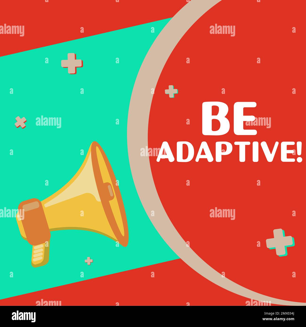 Sign displaying Be Adaptive. Conceptual photo make the difference being ...