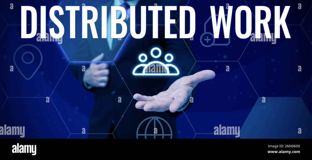 Sign Displaying Distributed Work Word Written On Practiced By Enterprises Using Network