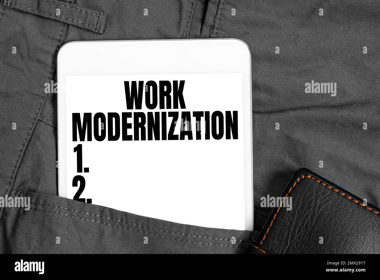 Sign displaying Work Modernization. Word Written on changing product ...