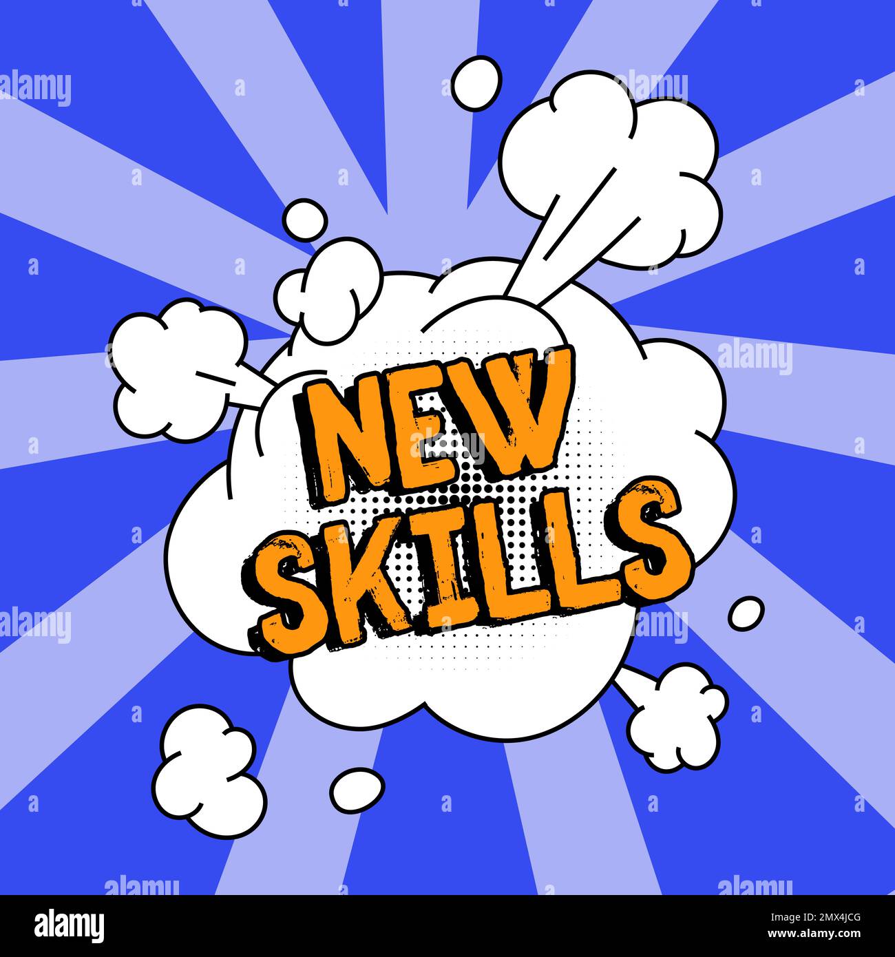 Sign displaying New Skills. Business concept Recently Acquired Learned ... Sign displaying New Skills. Business concept Recently Acquired Learned ...