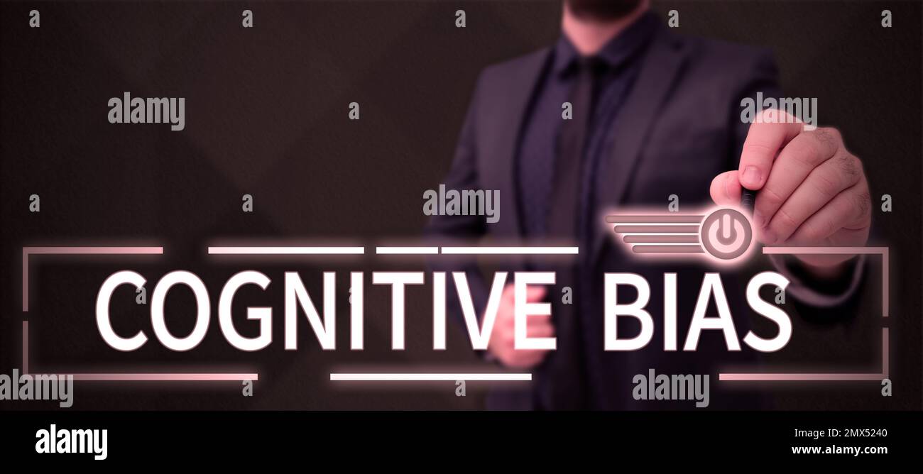 Conceptual caption Cognitive Bias. Concept meaning Psychological ... Conceptual caption Cognitive Bias. Concept meaning Psychological ...