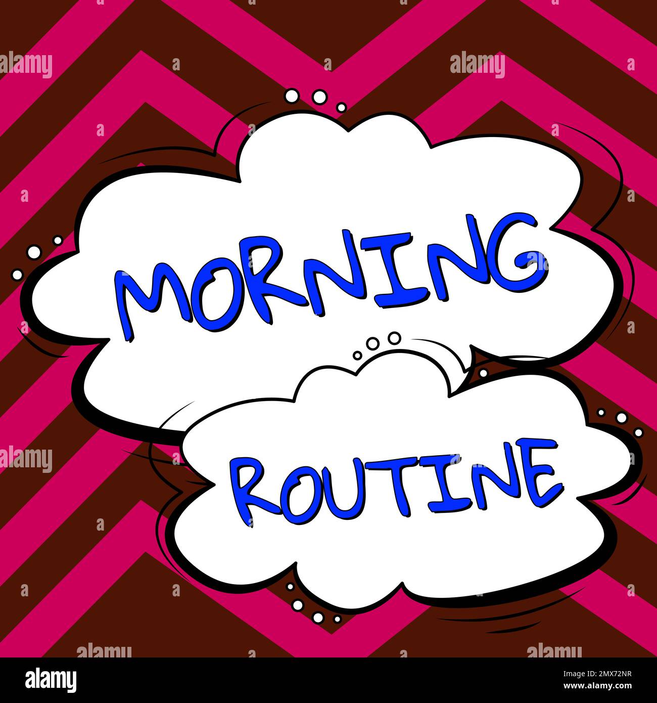 Inspiration showing sign Morning Routine. Business overview initiation ...