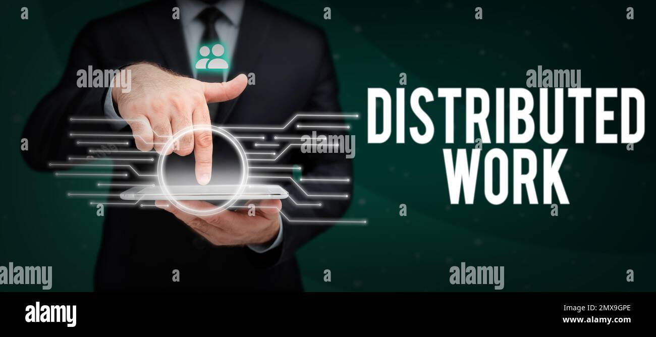 Hand writing sign Distributed Work. Business showcase practiced by enterprises using network ...