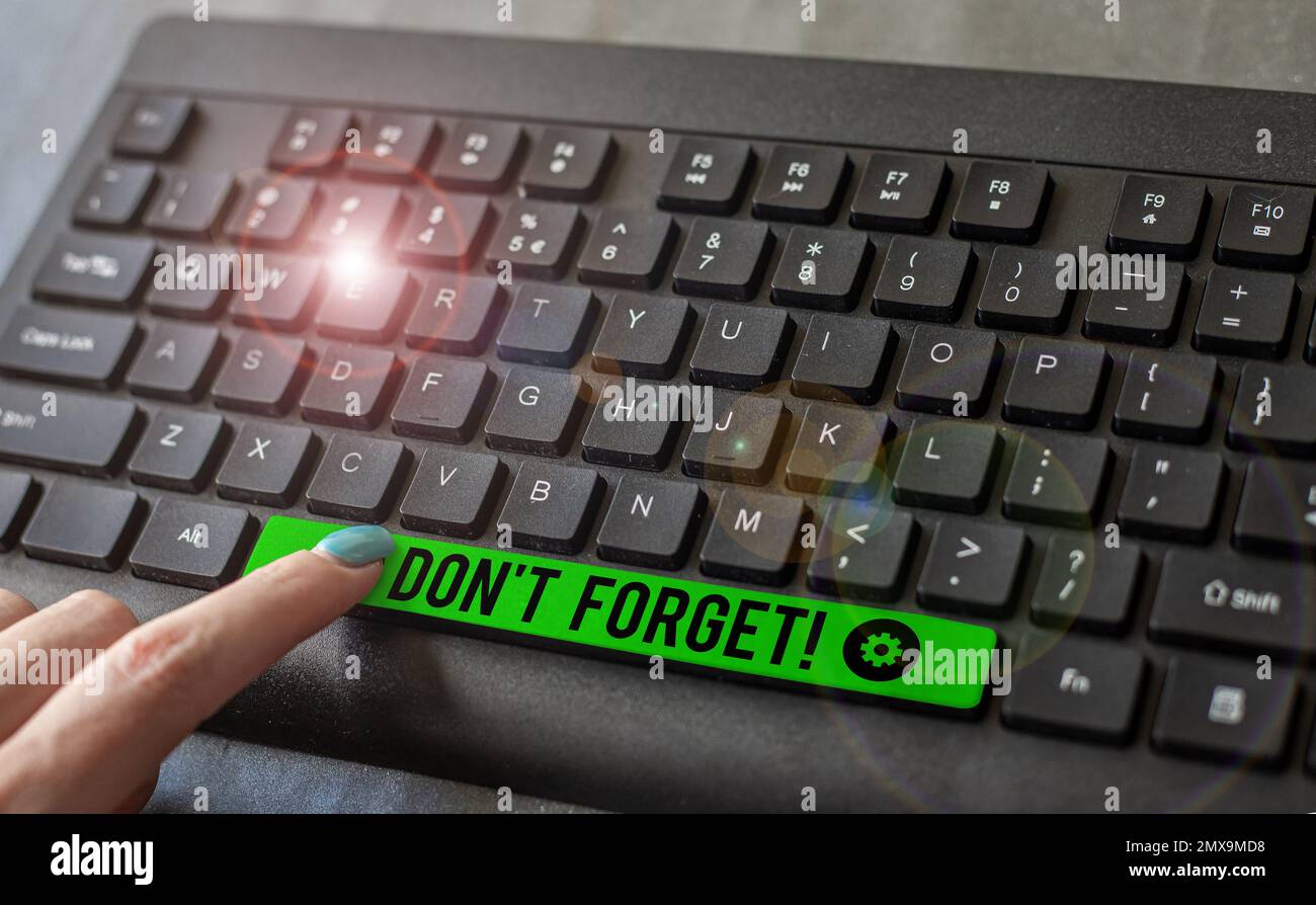 Hand writing sign Don'T Forget. Business approach asking someone to ...