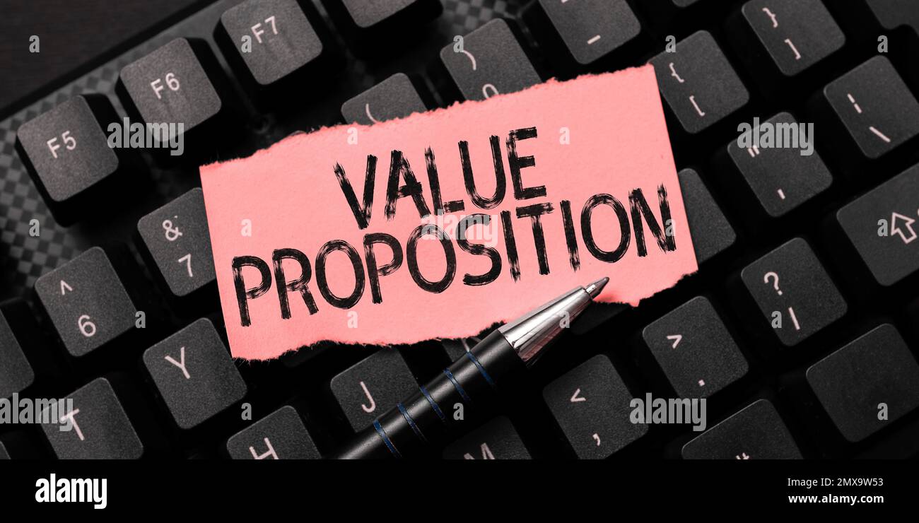 Sign displaying Value Proposition. Word Written on service make company ...