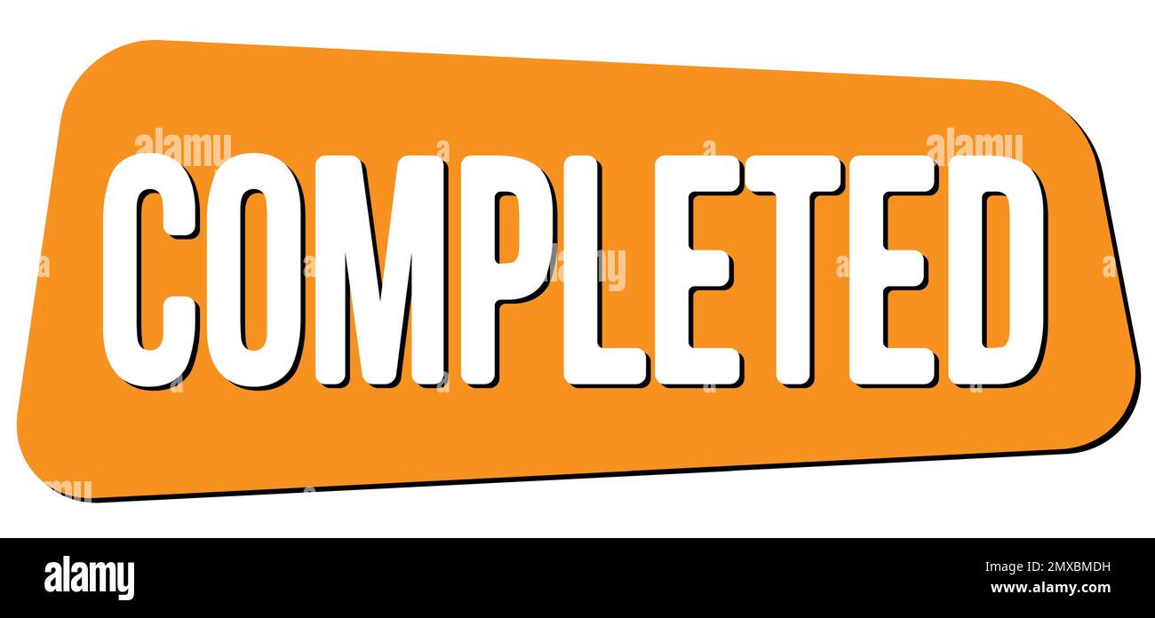 COMPLETED text written on orange trapeze stamp sign Stock Photo - Alamy