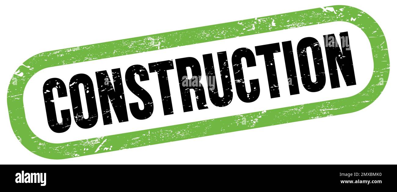 CONSTRUCTION, text on green-black rectangle stamp sign Stock Photo - Alamy