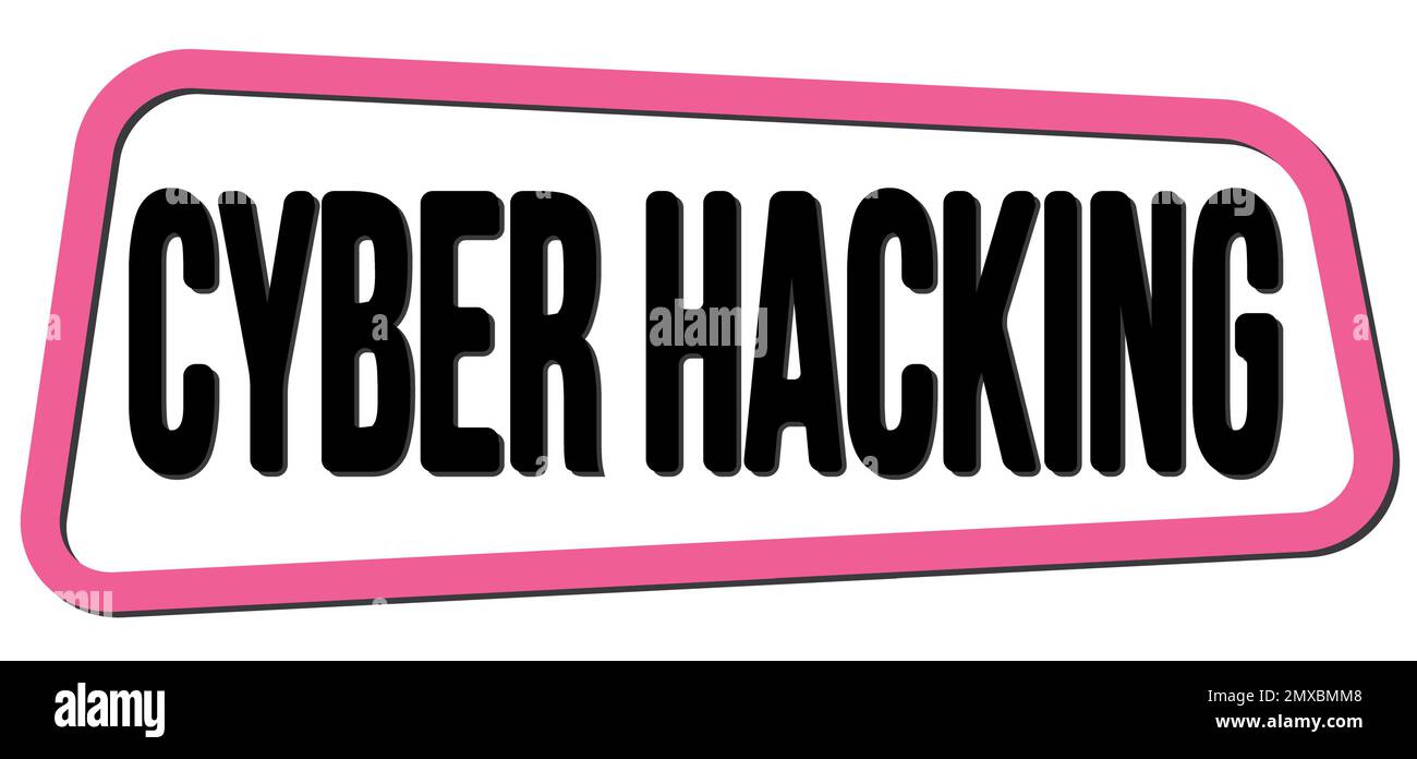 CYBER HACKING text written on pink-black trapeze stamp sign Stock Photo ...
