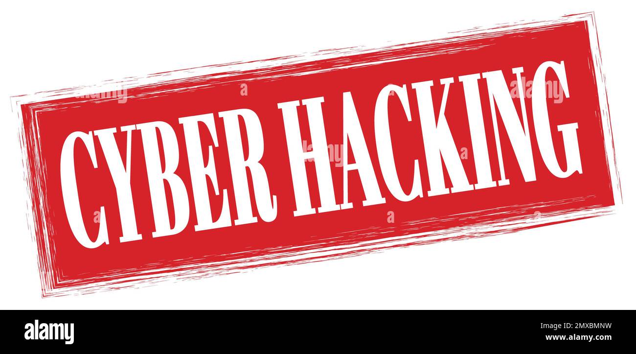 CYBER HACKING text written on red rectangle stamp sign Stock Photo - Alamy