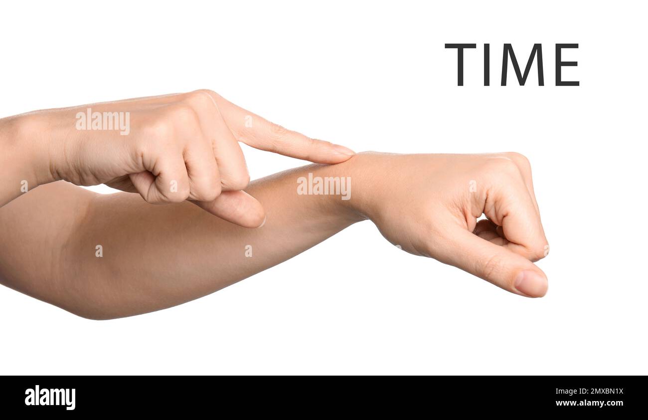 Woman showing word Time on white background, closeup. American sign ...