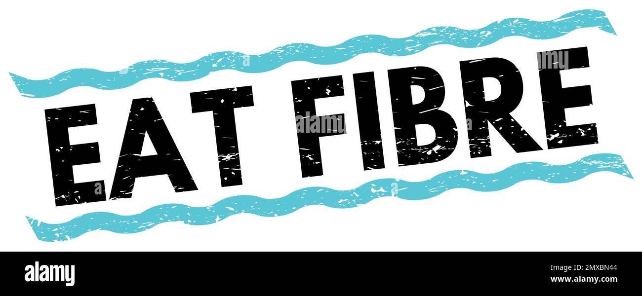EAT FIBRE text written on blue-black lines stamp sign Stock Photo - Alamy
