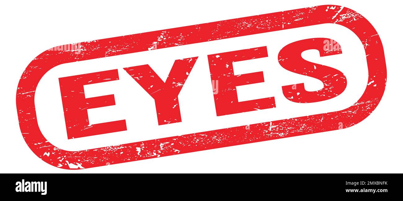 EYES, text written on red rectangle stamp sign Stock Photo - Alamy